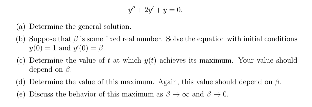 Solved y''+2y'+y=0.(a) ﻿Determine the general solution.(b) | Chegg.com