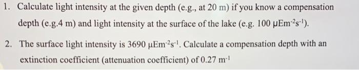 Solved 1. Calculate light intensity at the given depth | Chegg.com