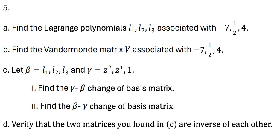 Solved a. ﻿Find the Lagrange polynomials l1,l2,l3 | Chegg.com