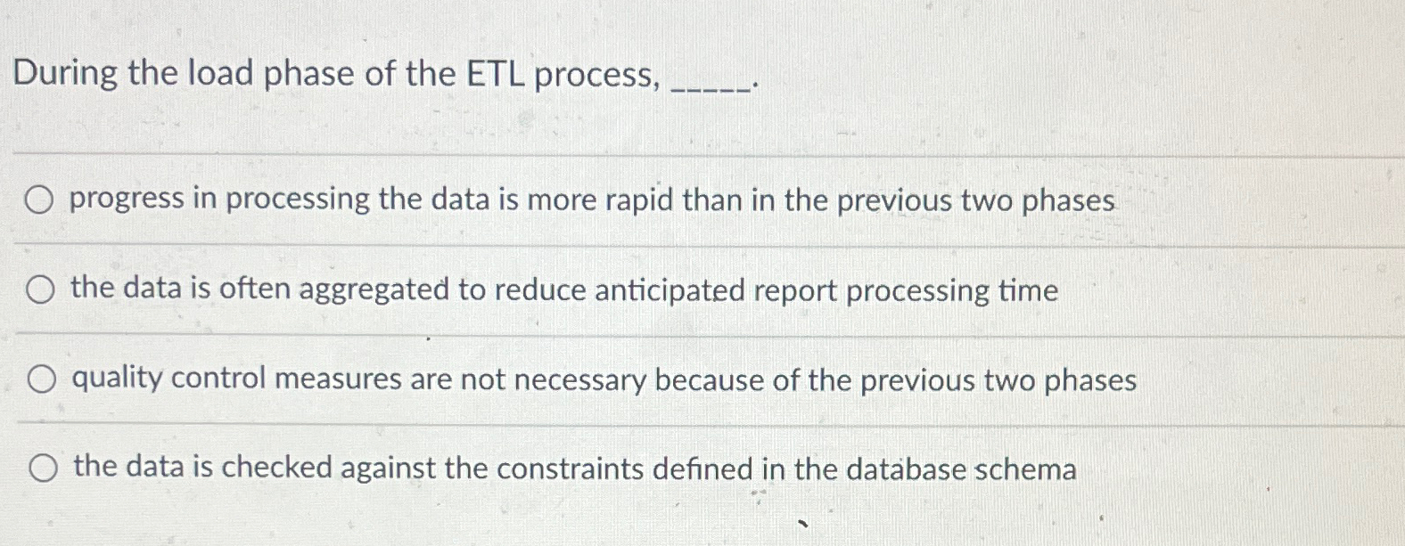 Solved During the load phase of the ETL process,progress in | Chegg.com