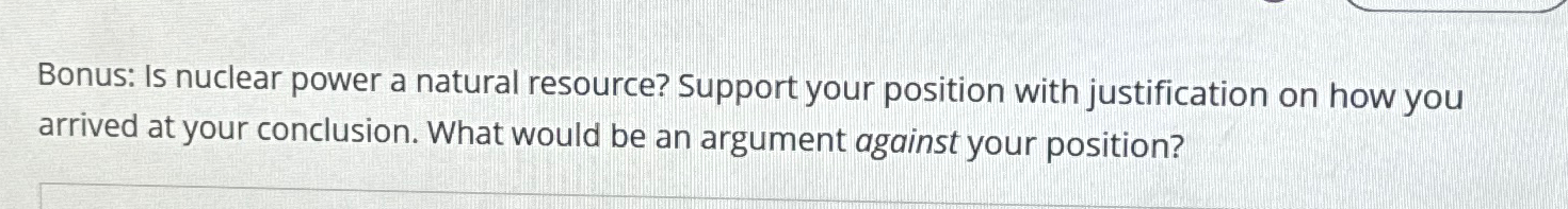 Solved Bonus: Is nuclear power a natural resource? Support | Chegg.com