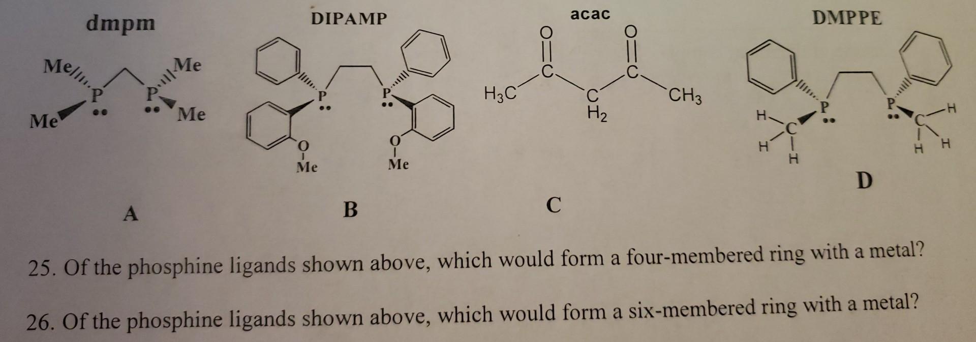 Solved 25. Of the phosphine ligands shown above, which would | Chegg.com