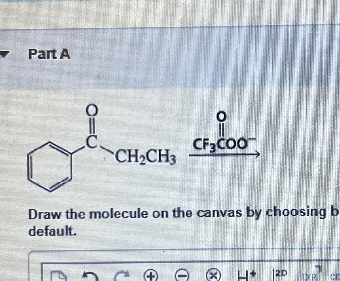 Solved Draw the molecule on the canvas by choosing | Chegg.com