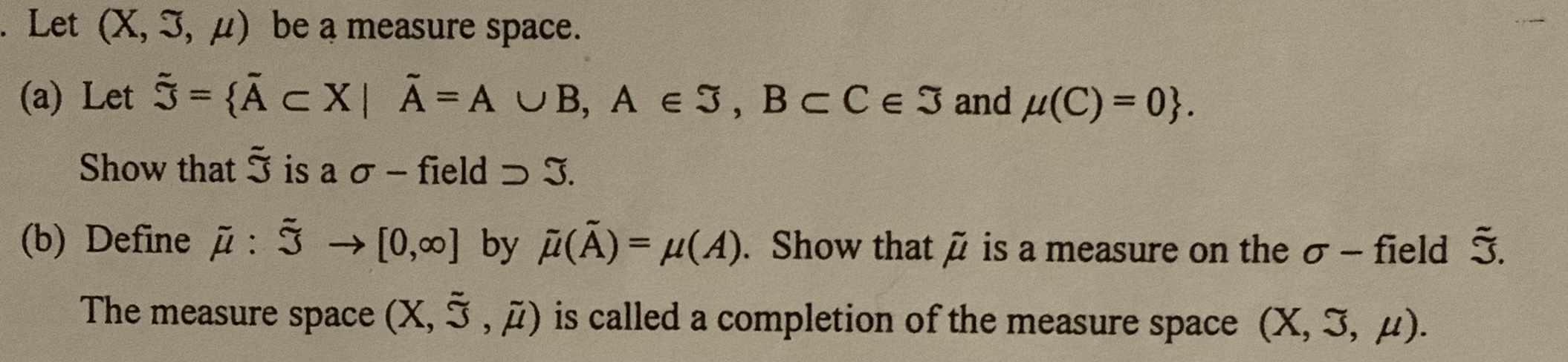 Solved Let (x,I,μ) ﻿be a measure space.(a) ﻿Let and | Chegg.com