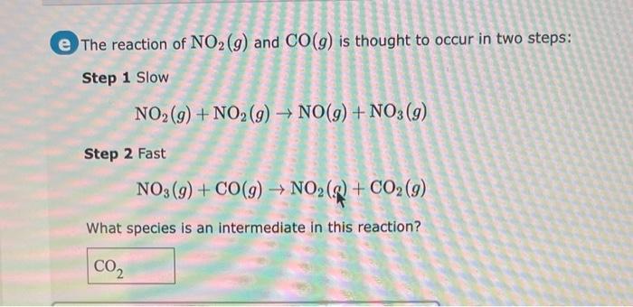 Solved The reaction of NO2(g) and CO(g) is thought to occur | Chegg.com