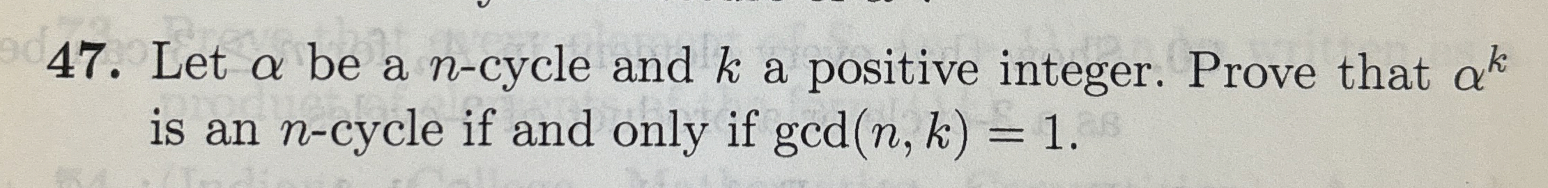 Solved Let α ﻿be a n-cycle and k ﻿a positive integer. Prove | Chegg.com