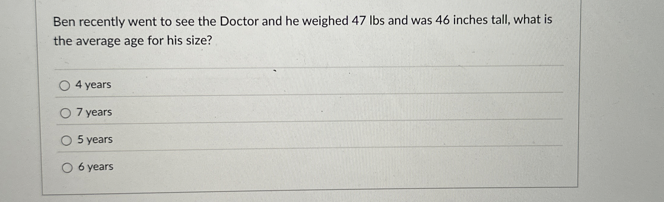 Solved Ben recently went to see the Doctor and he weighed 47 | Chegg.com