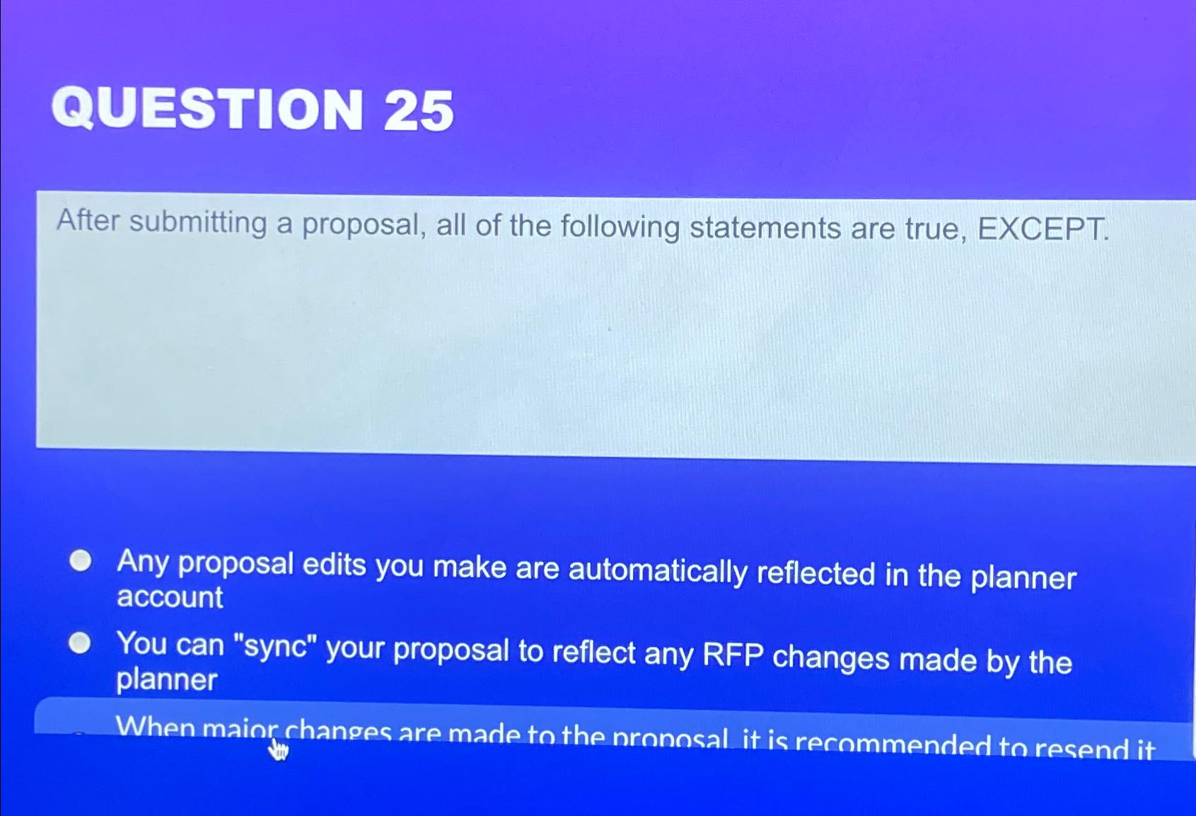 Solved QUESTION 25After submitting a proposal, all of the | Chegg.com