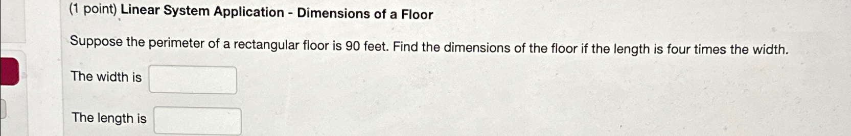 Solved (1 ﻿point) ﻿Linear System Application - ﻿Dimensions | Chegg.com