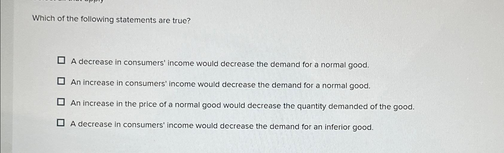 Solved Which of the following statements are true?A decrease | Chegg.com