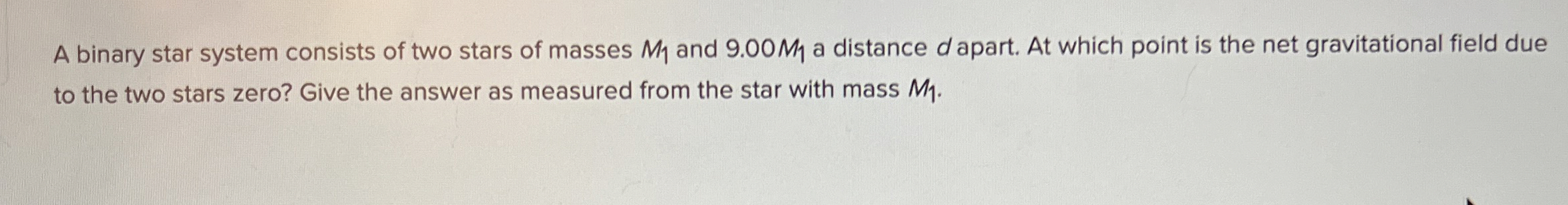 Solved A binary star system consists of two stars of masses | Chegg.com