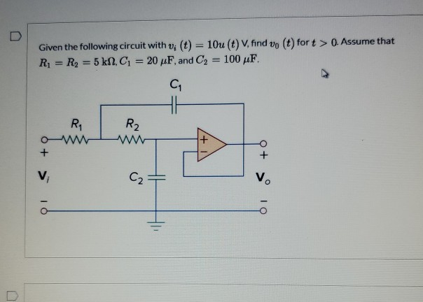Solved D Given the following circuit with us (t) = 10u (t) | Chegg.com