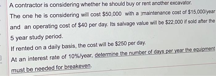 Solved A contractor is considering whether he should buy or | Chegg.com