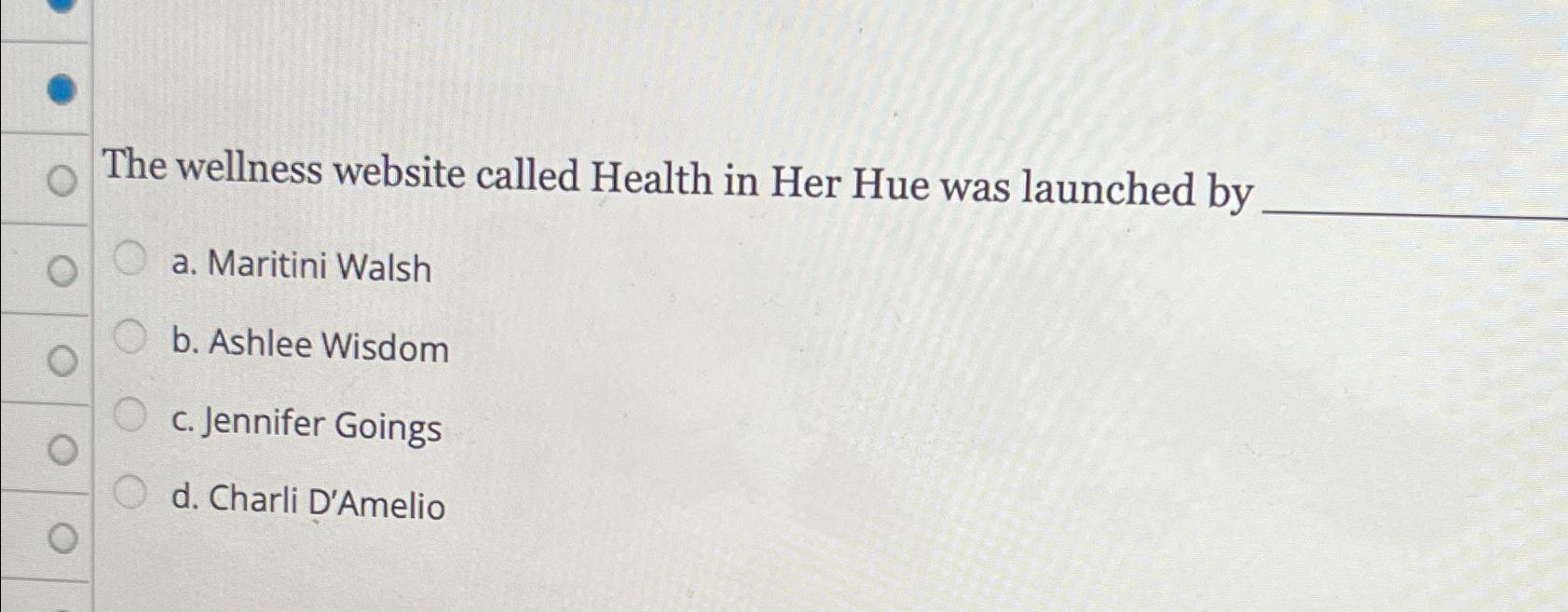 Solved The wellness website called Health in Her Hue was | Chegg.com