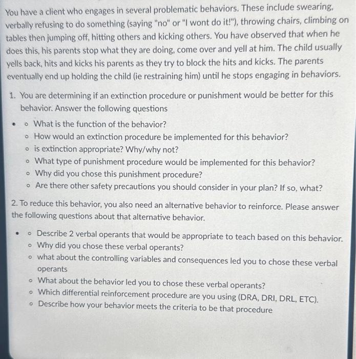 Solved 1. You are determining if an extinction procedure or | Chegg.com