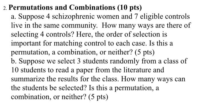 Solved 2. Permutations and Combinations (10 pts) a. Suppose | Chegg.com