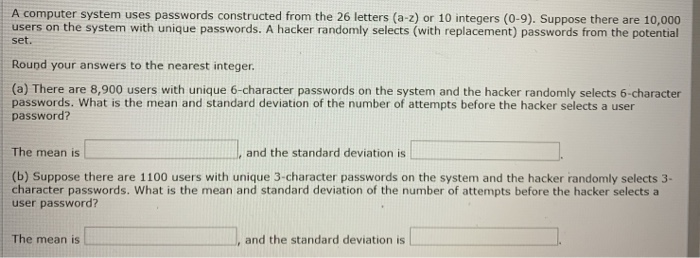 Solved A Computer System Uses Passwords Constructed From The