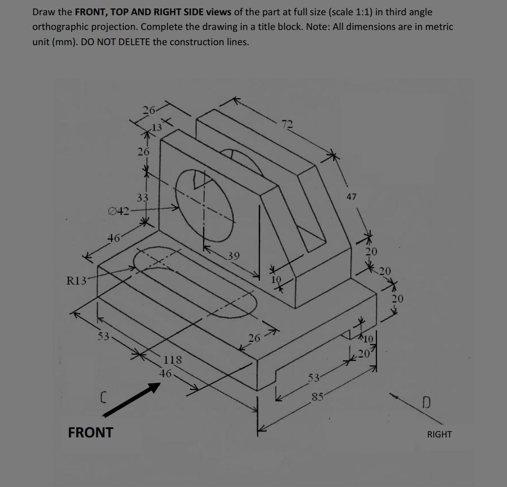 Solved Draw the FRONT, TOP AND RIGHT SIDE views of the part | Chegg.com