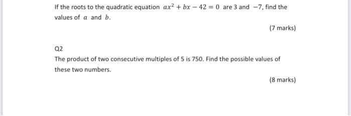 Solved If the roots to the quadratic equation ax2+bx−42=0 | Chegg.com