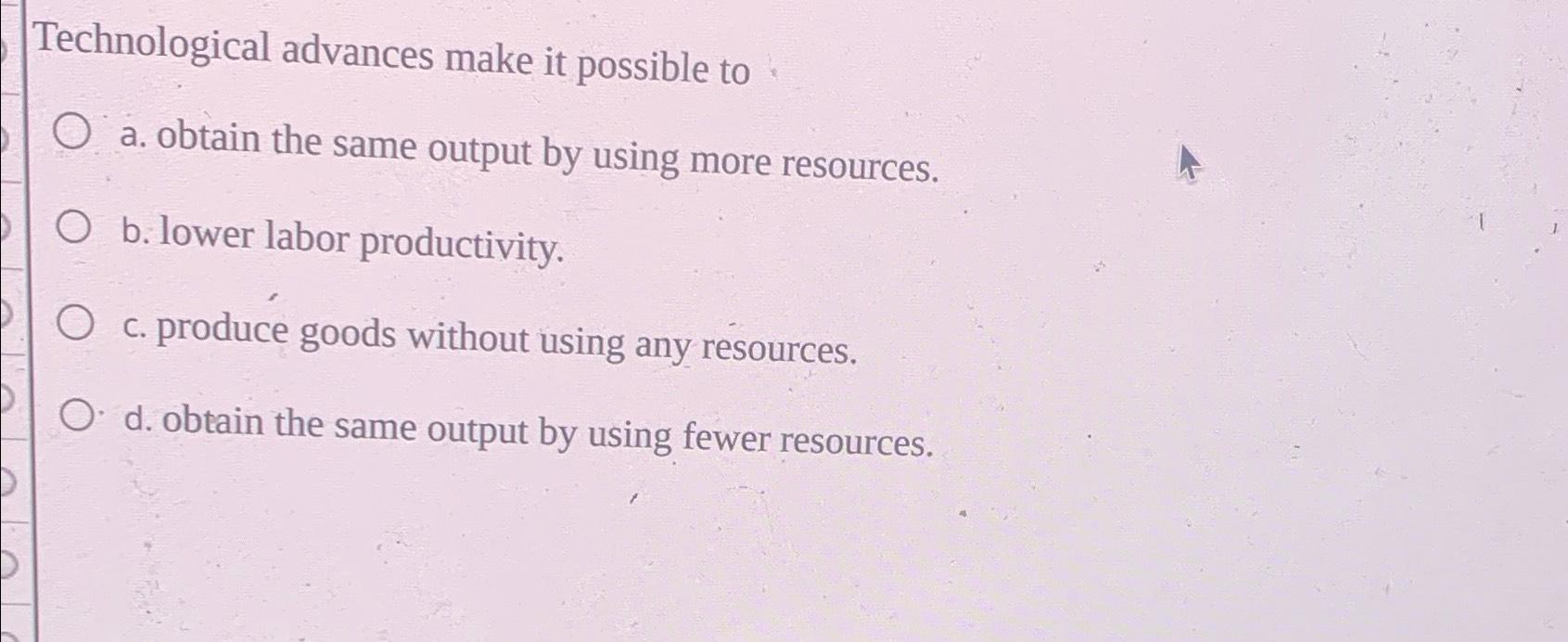 Solved Technological advances make it possible toa. ﻿obtain | Chegg.com