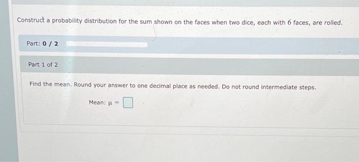 Solved Construct a probability distribution for the sum | Chegg.com