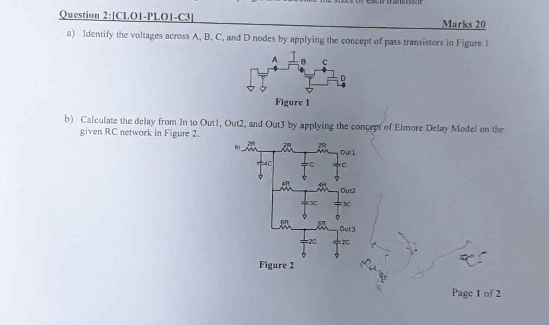 Solved den tristor Question 2:[CLOI-PLO1-C3 Marks 20 a) | Chegg.com
