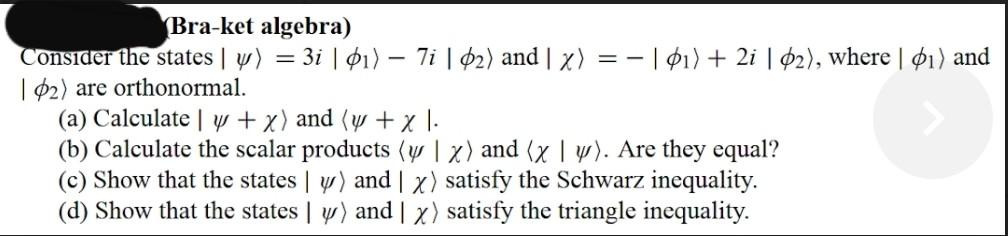 Solved Bra-ket algebra) Consider the states y) = Zi | 01) – | Chegg.com