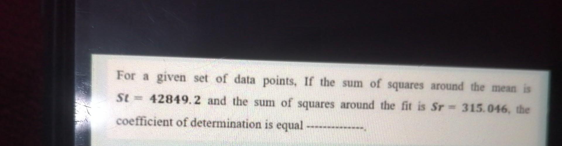 Solved For a given set of data points, If the sum of squares | Chegg.com