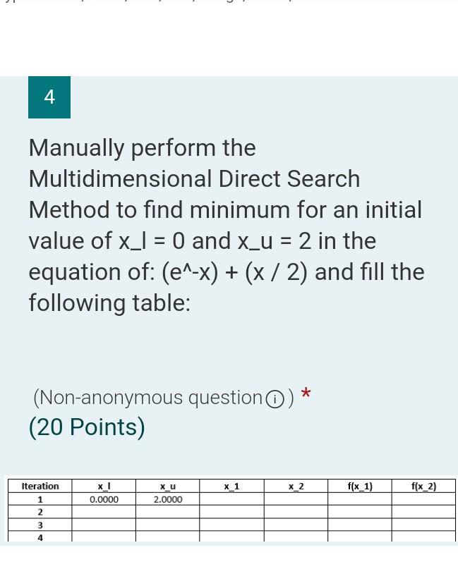 Solved 4 Manually perform the Multidimensional Direct Search | Chegg.com
