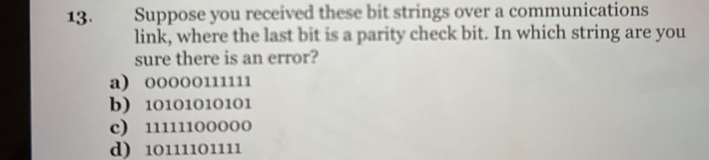 Solved Suppose you received these bit strings over a | Chegg.com