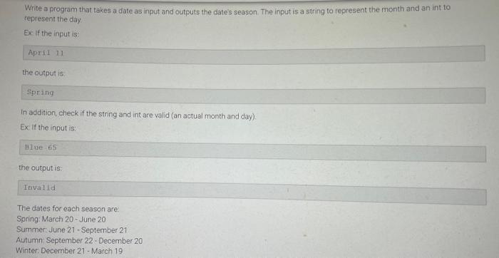 Solved Write a program that takes a date as input and | Chegg.com