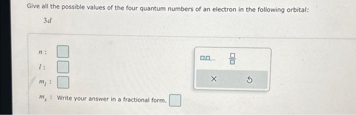 Solved Give all the possible values of the four quantum | Chegg.com