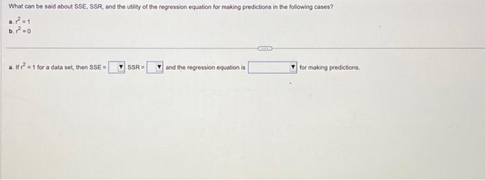 Solved What can be said about SSE, SSR, and the utlity of | Chegg.com