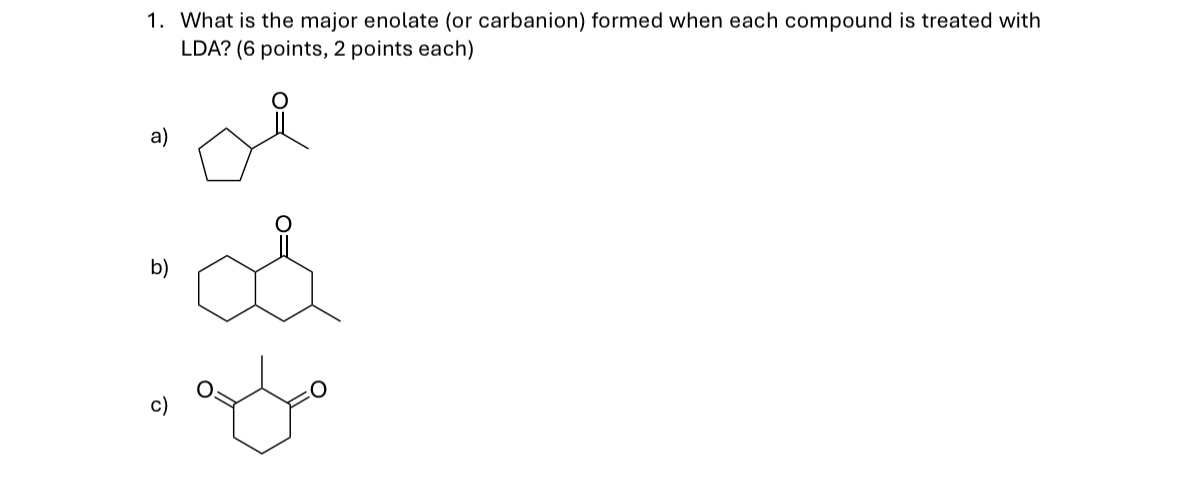 Solved What is the major enolate (or carbanion) ﻿formed when | Chegg.com