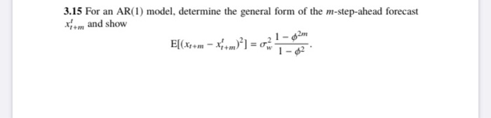 Solved 3.15 For an AR(1) model, determine the general form | Chegg.com