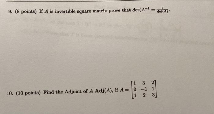 Solved 9. (8 points) If A is invertible square matrix prove | Chegg.com