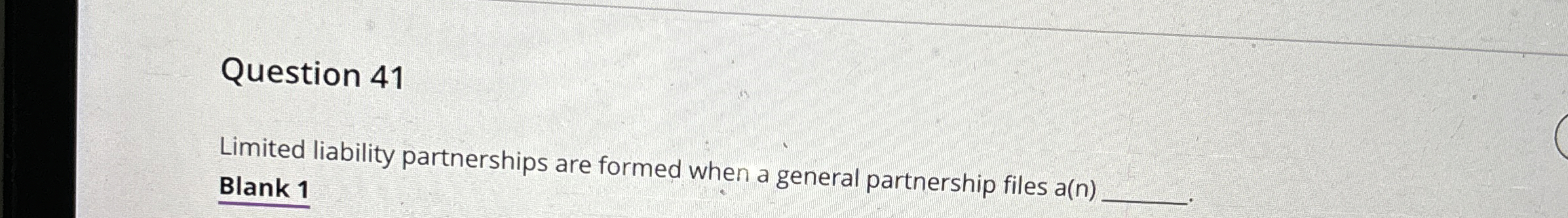 Solved Question 41Limited liability partnerships are formed | Chegg.com