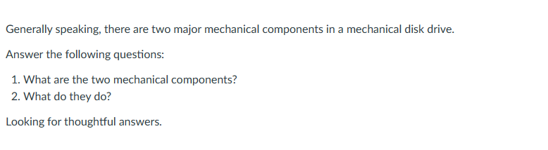 Solved Generally speaking, there are two major mechanical | Chegg.com