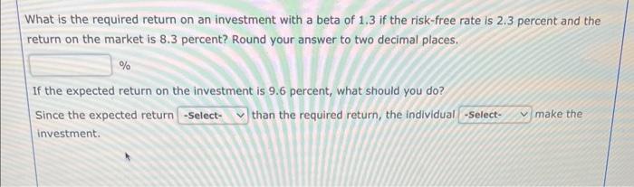 Solved What is the required return on an investment with a | Chegg.com