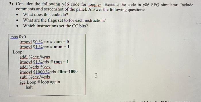 3) Consider the following y86 code for loop.ys. | Chegg.com