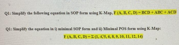 Solved Q1: Simplify the following equation in SOP form using | Chegg.com