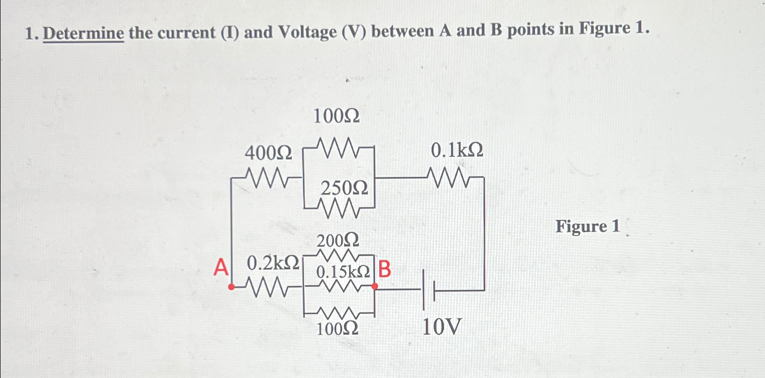 Solved Determine the current (I) ﻿and Voltage (V) ﻿between A | Chegg.com