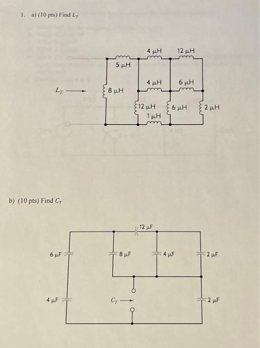 Solved 1. a) (10 pts) Find LT b) (10pts) Find CT | Chegg.com