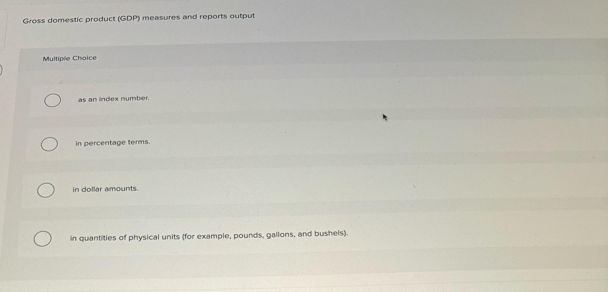 Solved Gross domestic product (GDP) ﻿measures and reports | Chegg.com