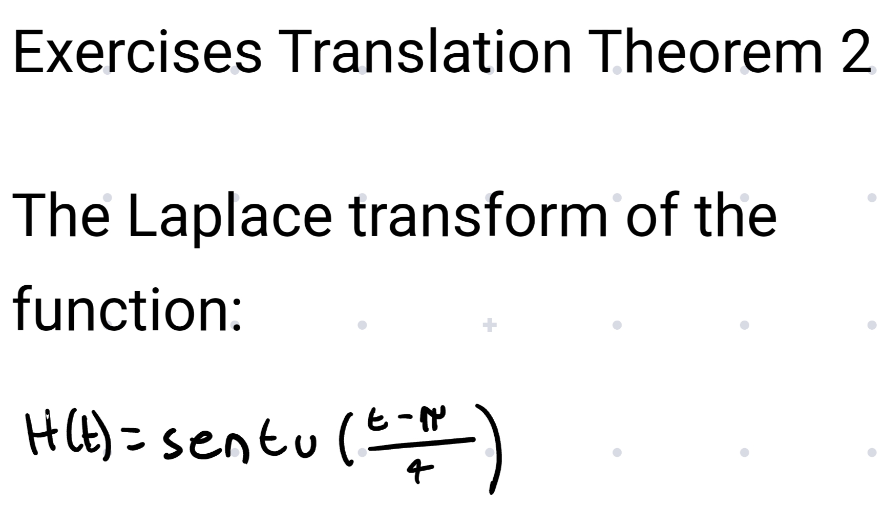 Solved Exercises Translation Theorem 2The Laplace transform | Chegg.com