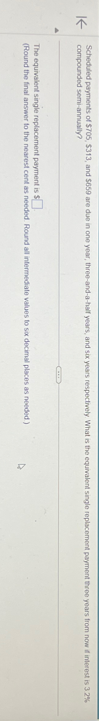 Solved compounded semi-annually?The equivalent single | Chegg.com