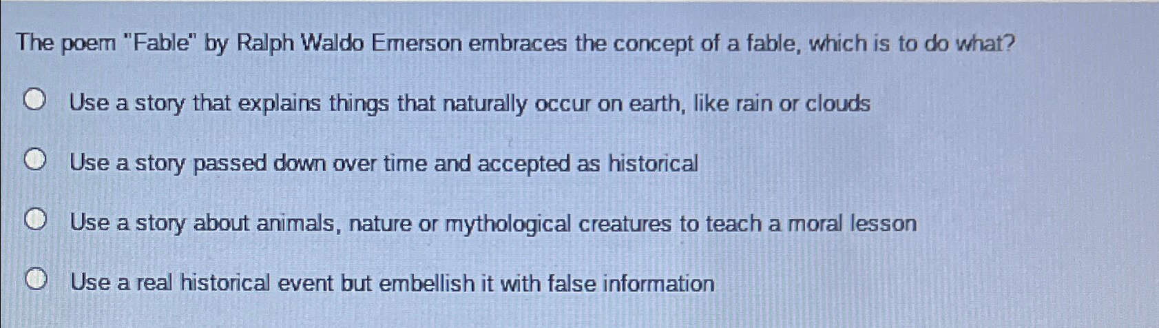 Solved The poem "Fable" by Ralph Waldo Emerson embraces the | Chegg.com