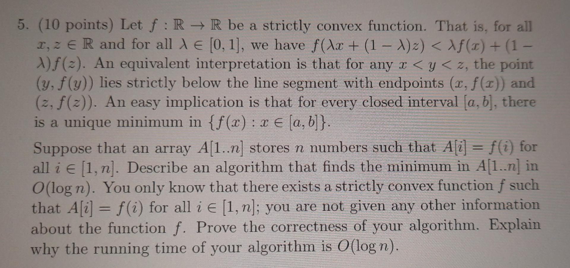 Solved 5. (10 points) Let f:R→R be a strictly convex | Chegg.com
