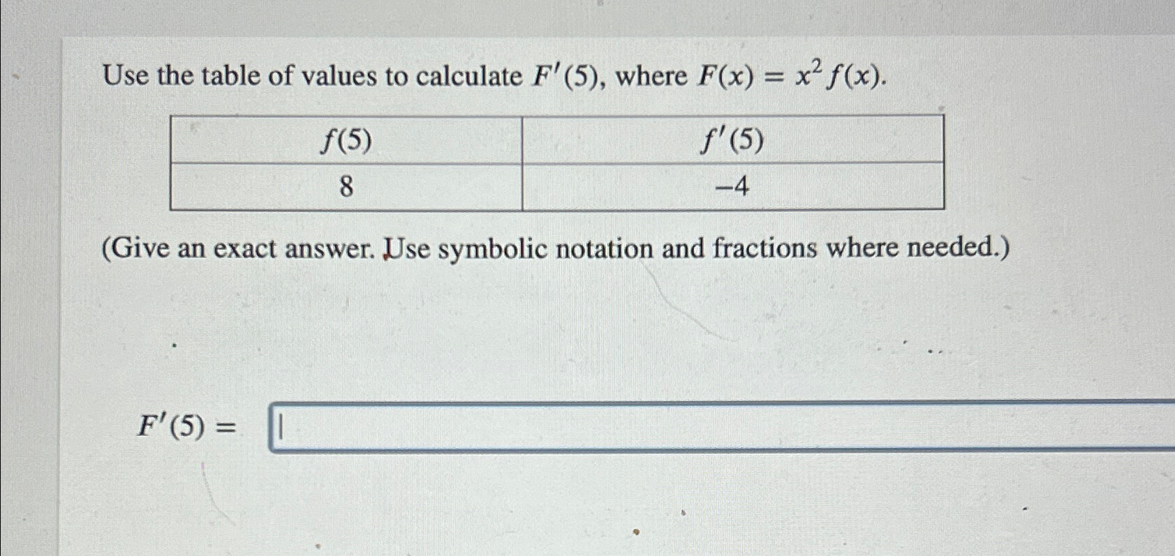Solved Use the table of values to calculate F'(5), ﻿where | Chegg.com