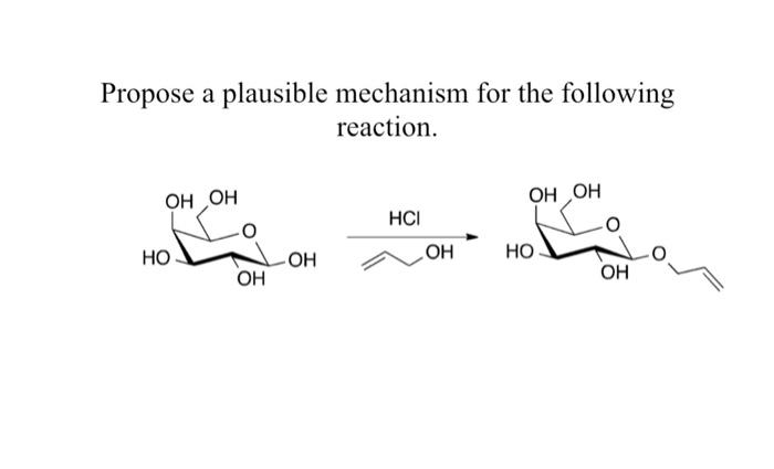Solved Propose a plausible mechanism for the following | Chegg.com